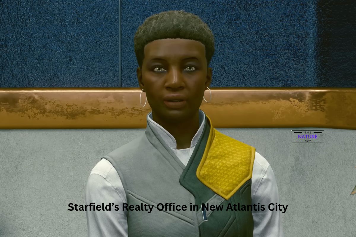 Where Is The Realty Office Of New Atlantis In Starfield? - The Nature Hero