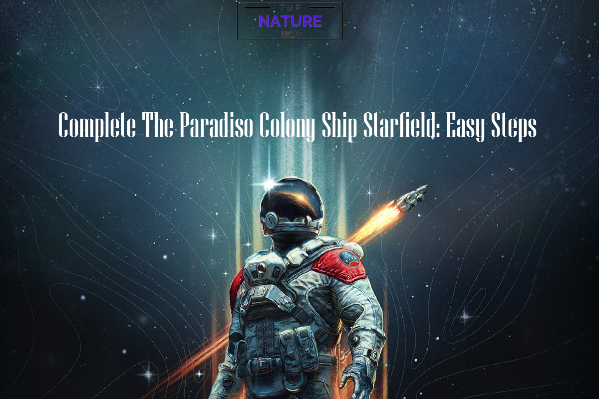 How To Interact With The Paradiso Colony Ship In Starfield? - The ...