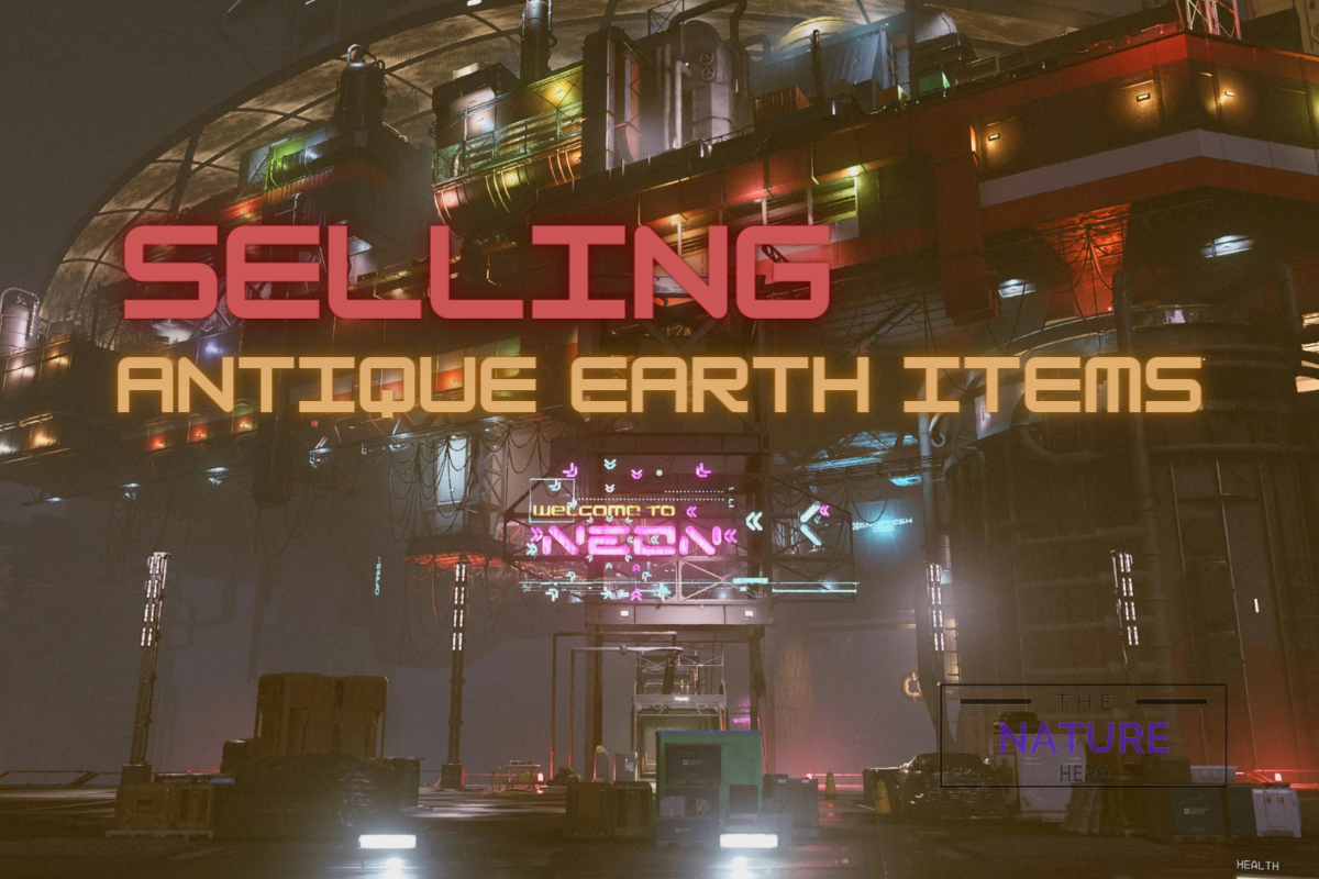 Where To Sell Antique Earth Items In Starfield? - The Nature Hero