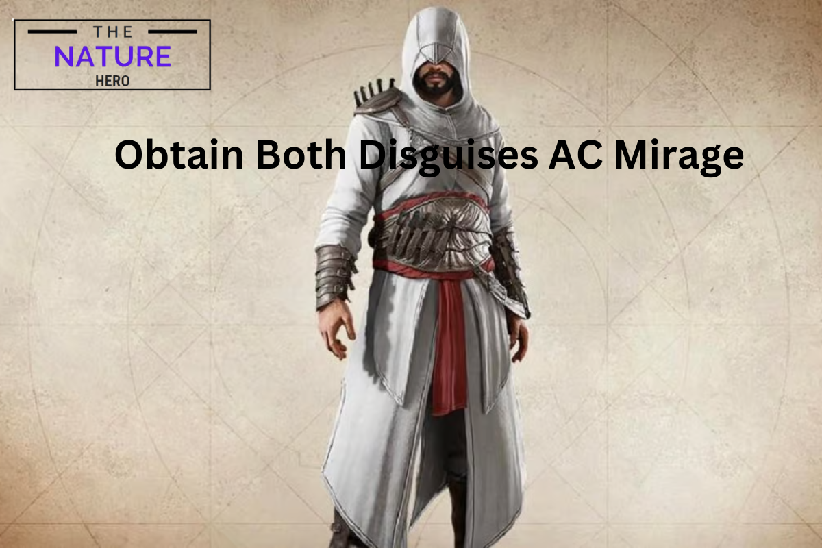 A Guide To Obtain Both Disguises In AC Mirage - The Nature Hero