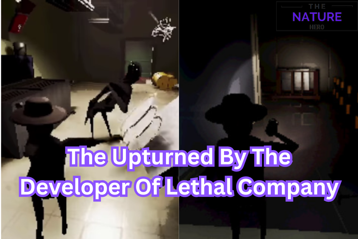 The Upturned By The Developer Of Lethal Company - The Nature Hero