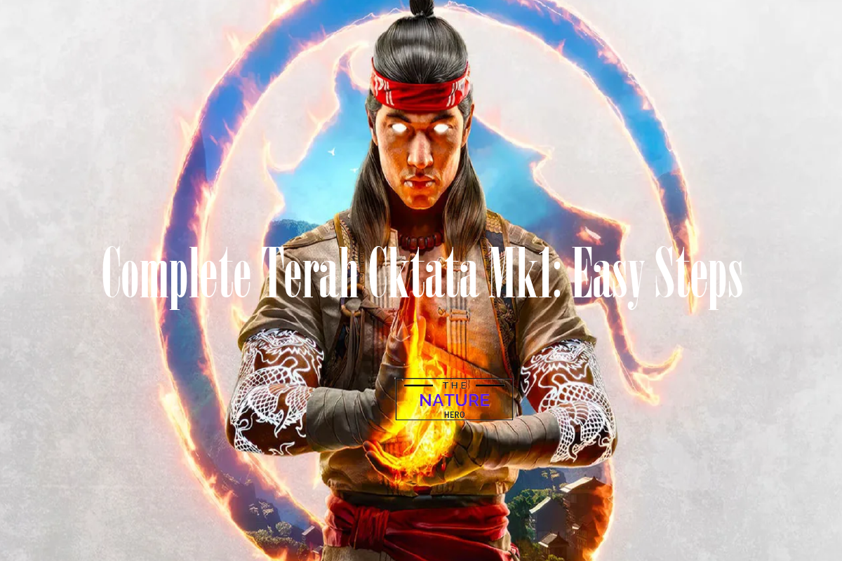 Complete Terah Cktata In MK1: Easy Steps - The Nature Hero