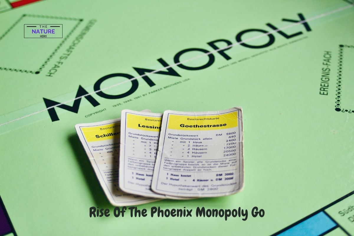 Details Of Rise Of The Phoenix In Monopoly Go - The Nature Hero