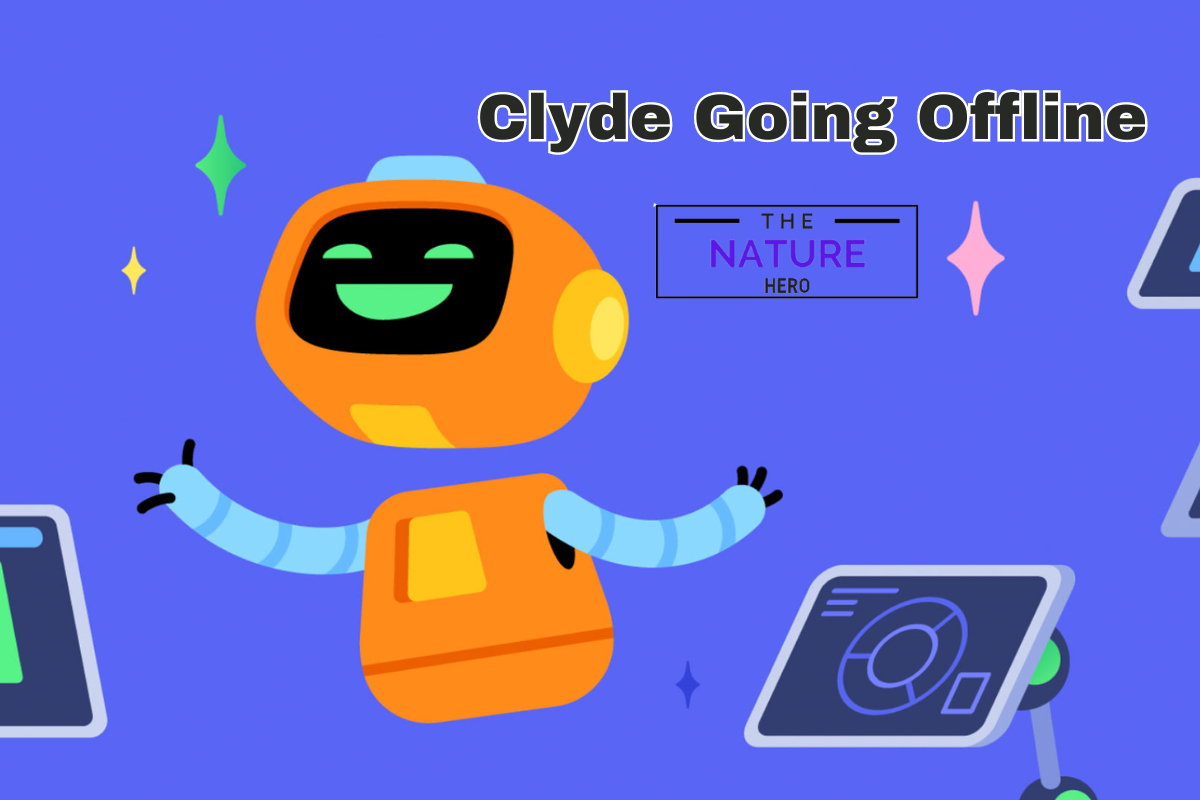 Clyde Going Offline: A GoodBye To Discord's AI Chatbot - The Nature Hero