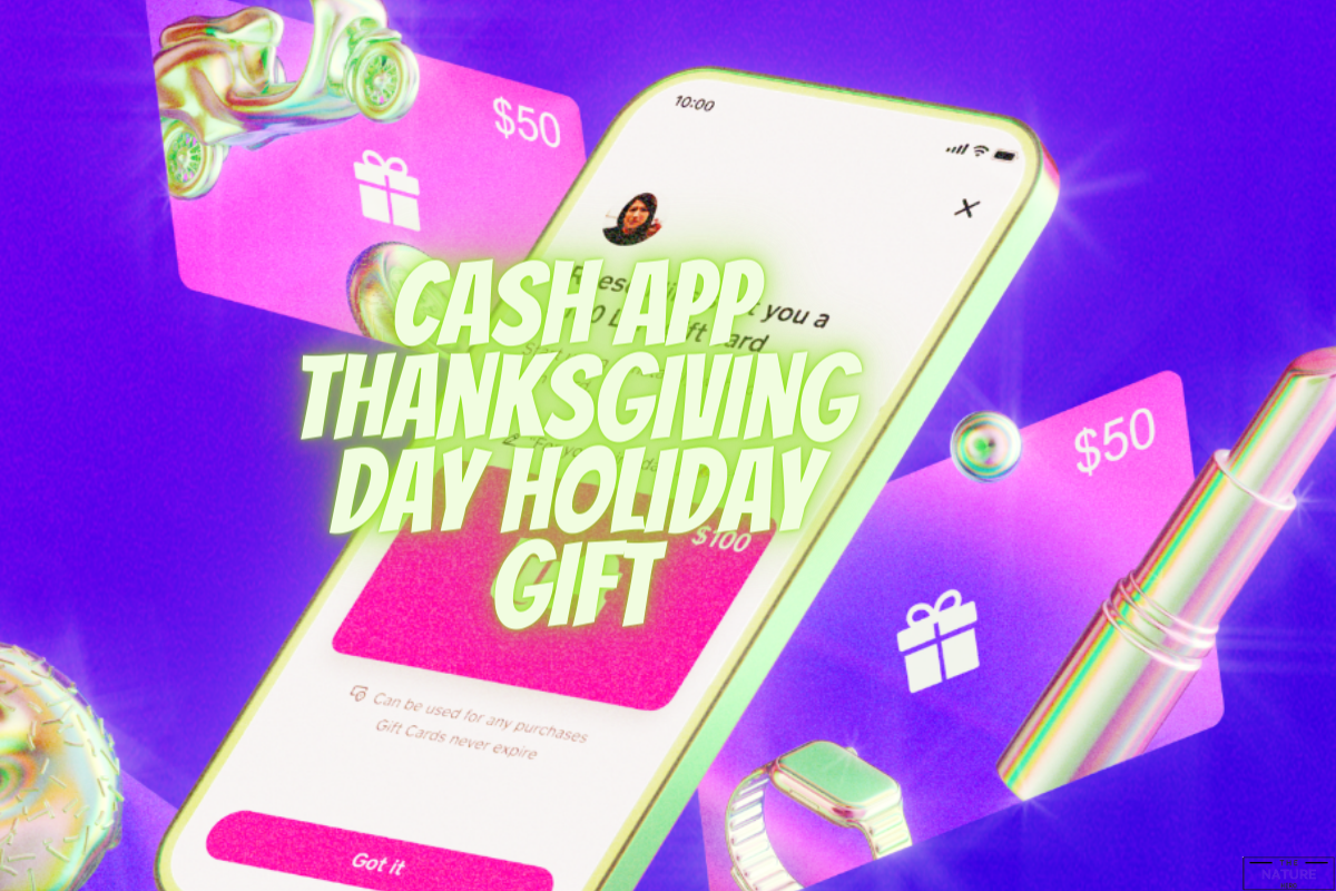 How To Provide Thanksgiving Day Holiday Gift In Cash App? - The Nature Hero