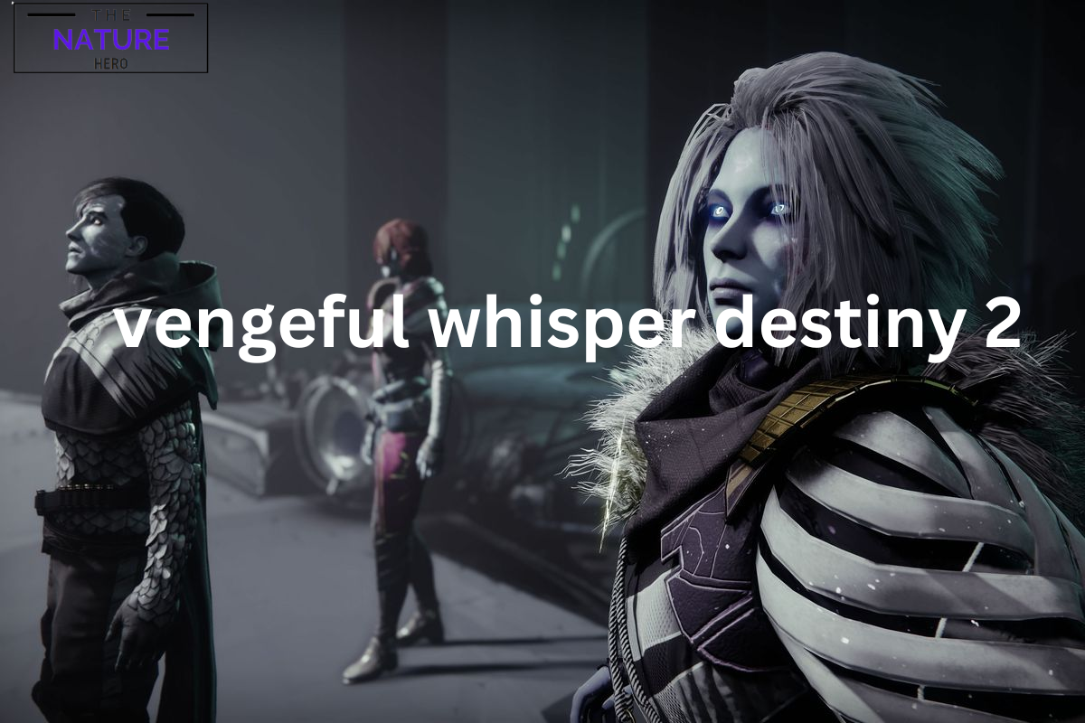 Vengeful Whisper Bow In Destiny 2 - The Nature Hero