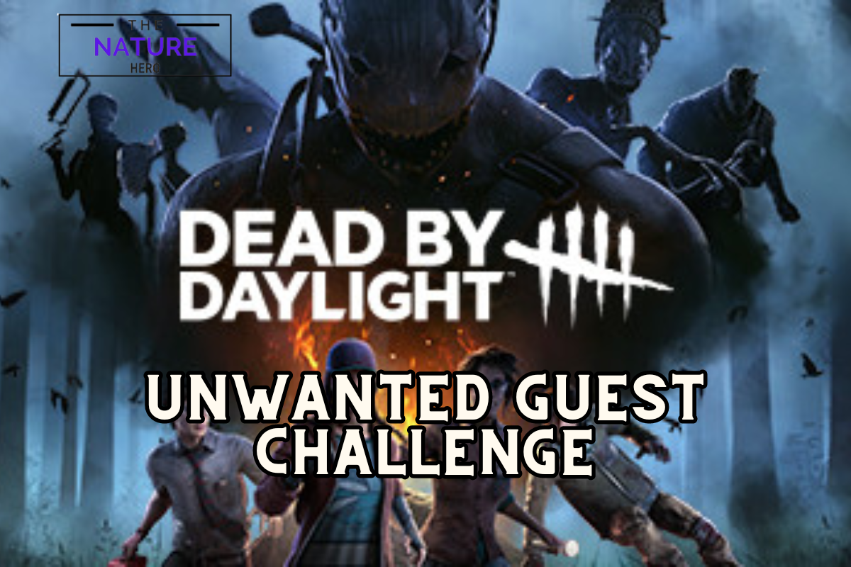 How To Complete The DBD Unwanted Guest Challenge? - The Nature Hero