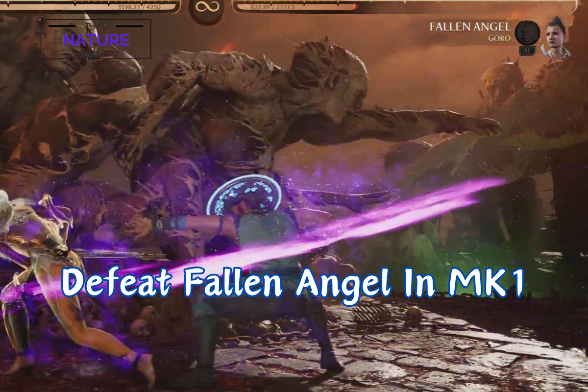 How To Defeat Fallen Angel In MK1? - The Nature Hero