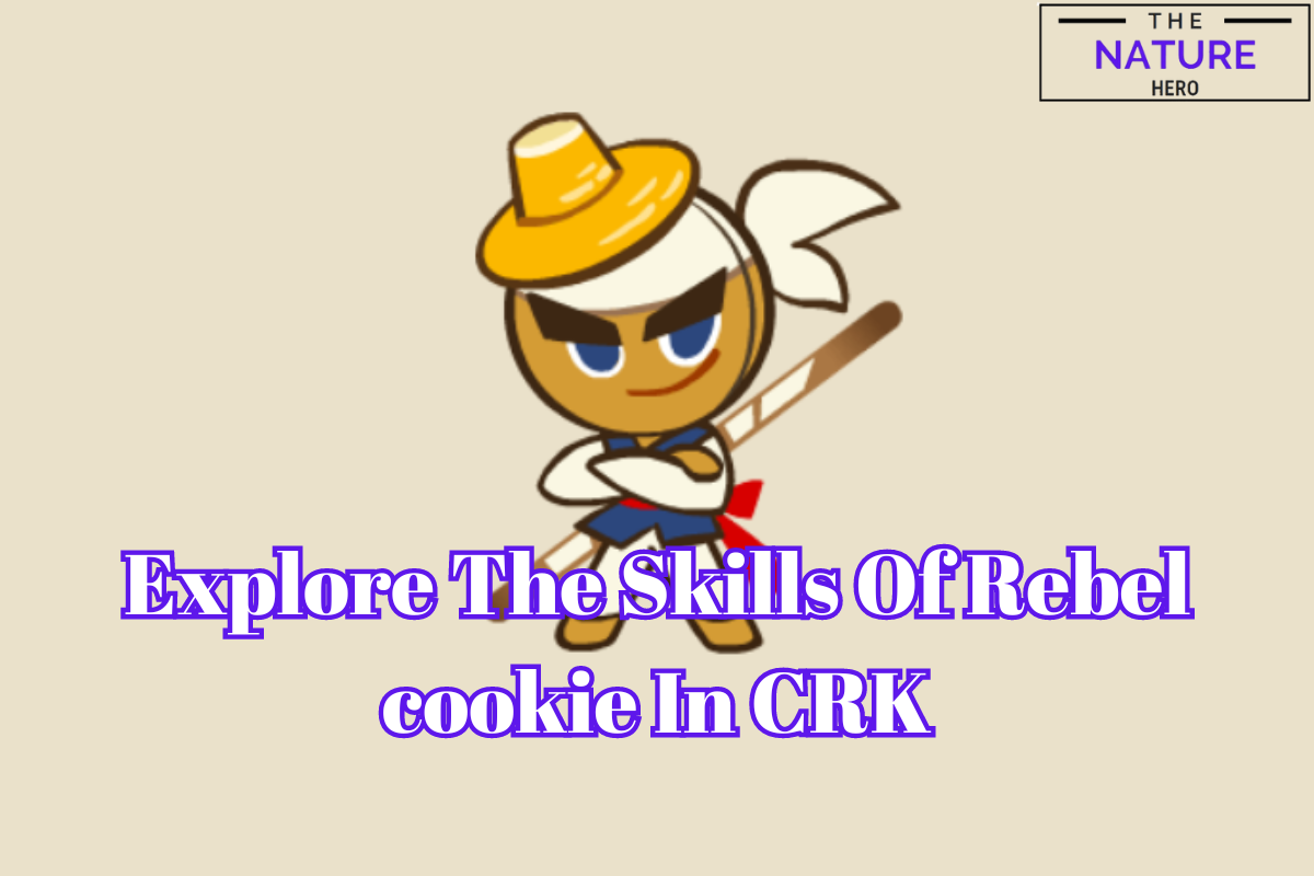 All Rebel Cookie Skill Sets In CRK - The Nature Hero