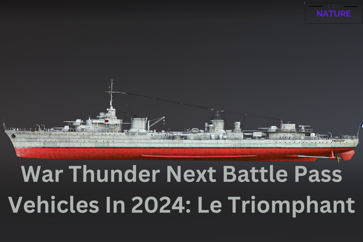 War Thunder Next Battle Pass Vehicles In 2024: Le Triomphant - The ...