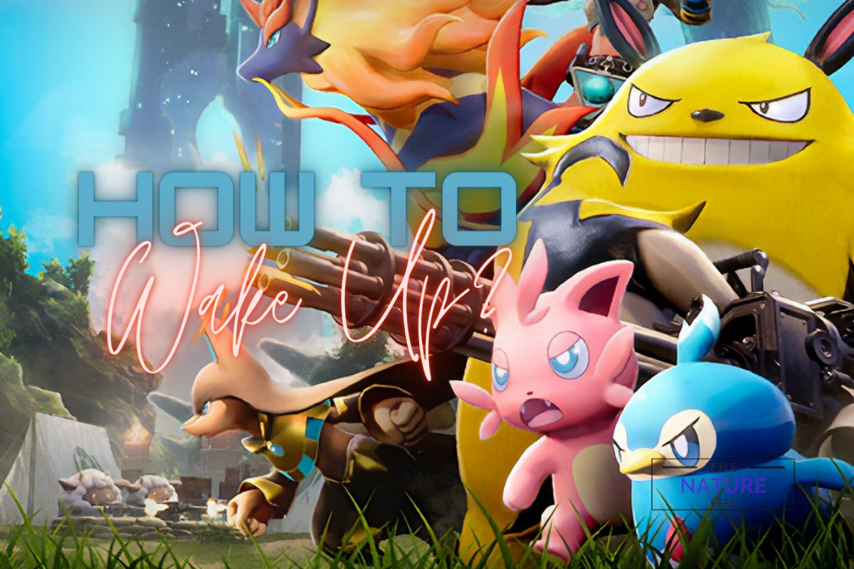 How To Wake Up In Palworld? - The Nature Hero